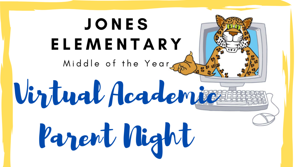 Virtual Academic Parent Night | Jones Elementary School