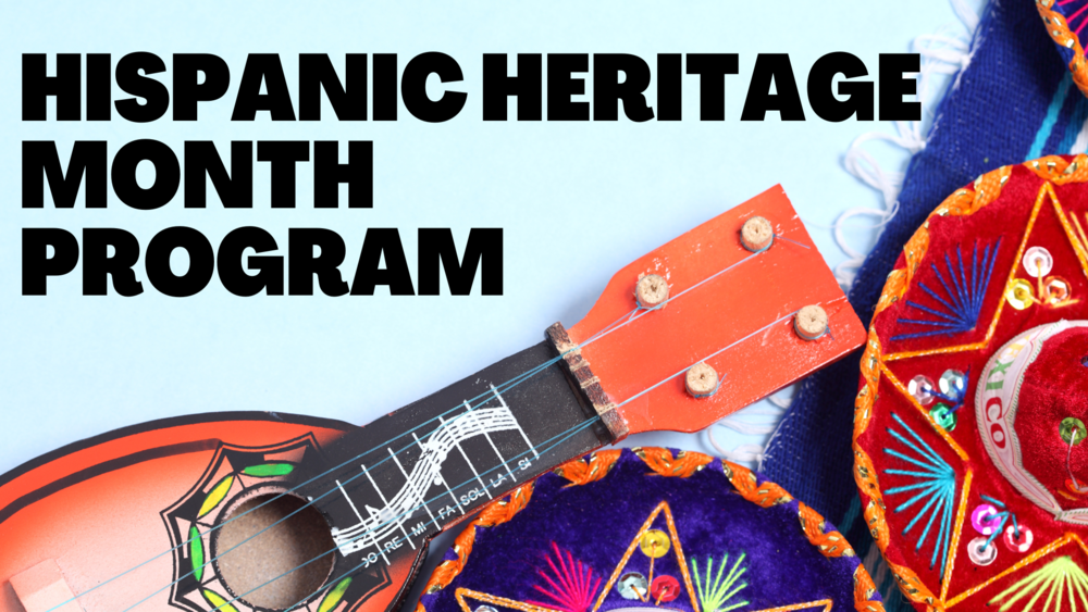 Celebrate Hispanic Heritage Month at our program on October 6th | Ramey ...