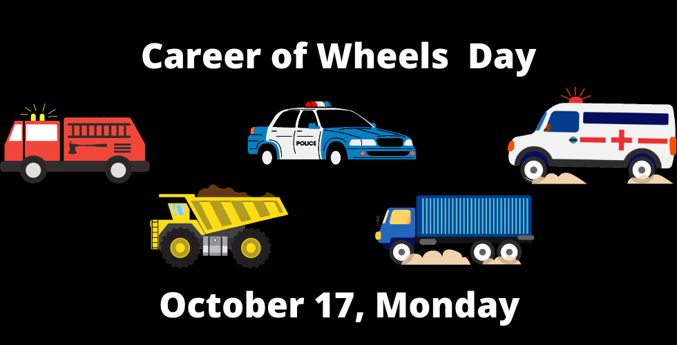 Career of Wheels Day - October 17, Tuesday | Austin Elementary School