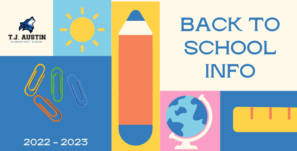 Back to School Information 2022-2023 | Austin Elementary School
