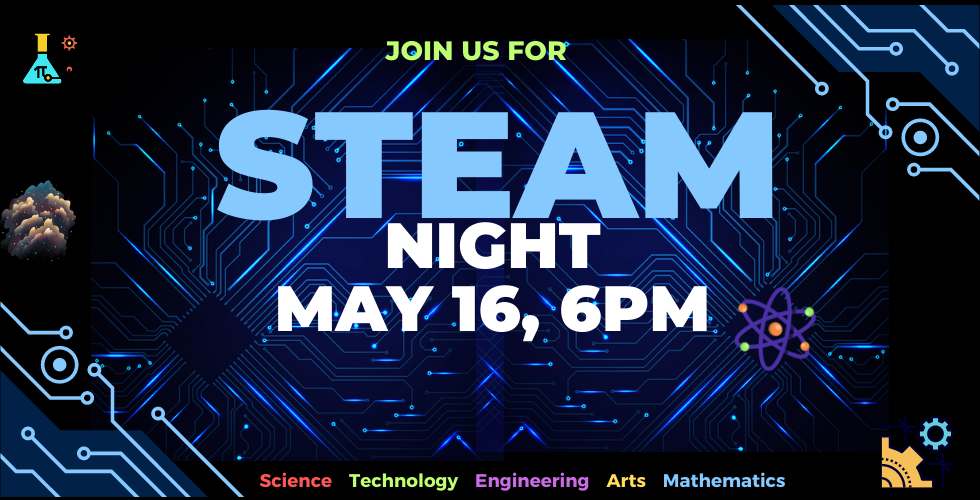 STEAM Night - May 16, Tuesday 6PM | Austin Elementary School